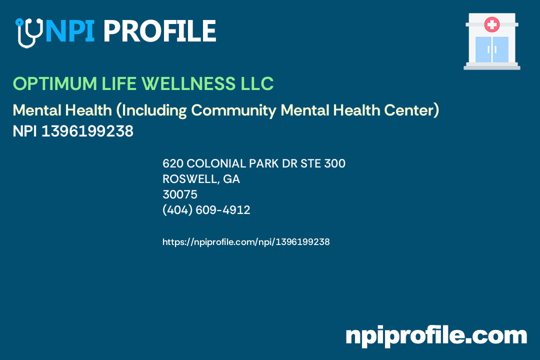 OPTIMUM LIFE WELLNESS LLC - NPI 1396199238 - Clinic/Center in Roswell, GA