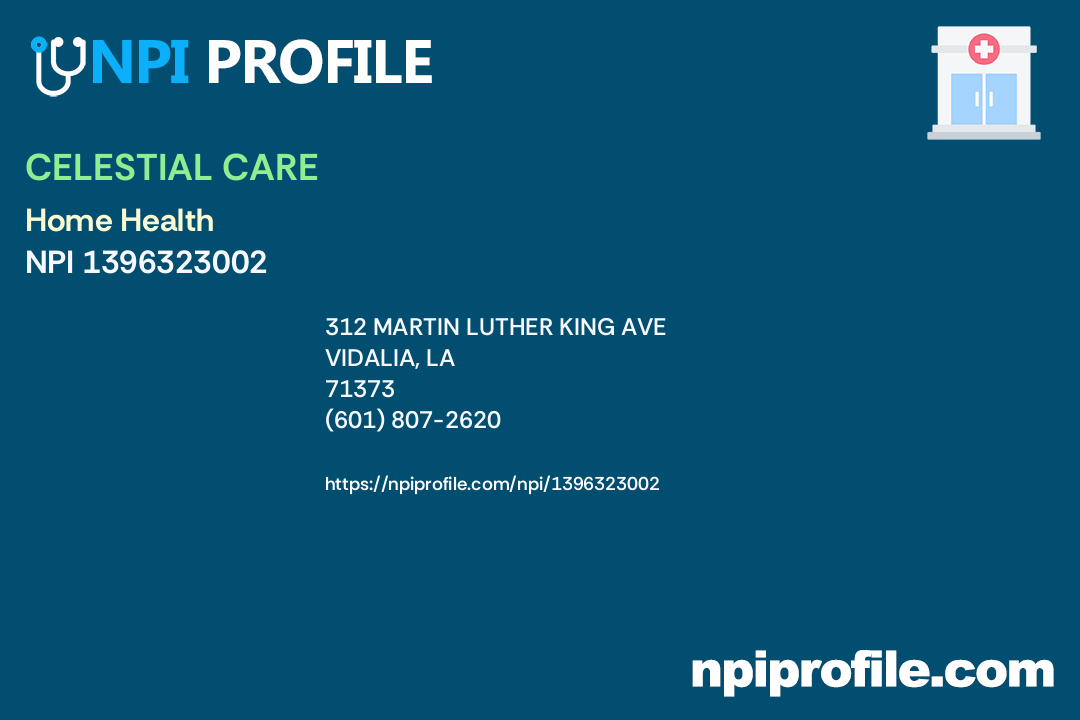 CELESTIAL CARE - NPI 1396323002 - Home Health in Vidalia, LA