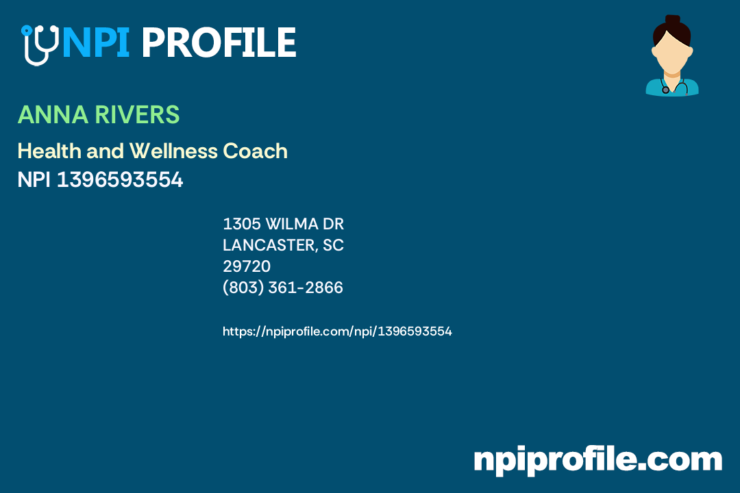 ANNA RIVERS - NPI 1396593554 - Health and Wellness Coach in Lancaster, SC