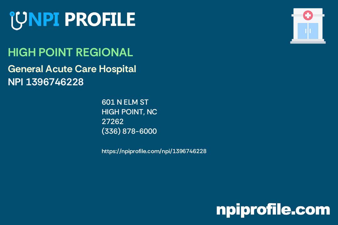 HIGH POINT REGIONAL HEALTH - NPI 1396746228 - General Acute Care ...