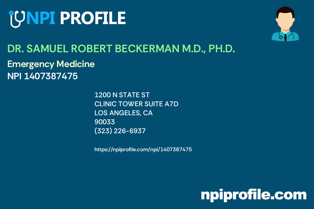 DR. SAMUEL ROBERT BECKERMAN M.D., PH.D. - NPI 1407387475 - Emergency ...
