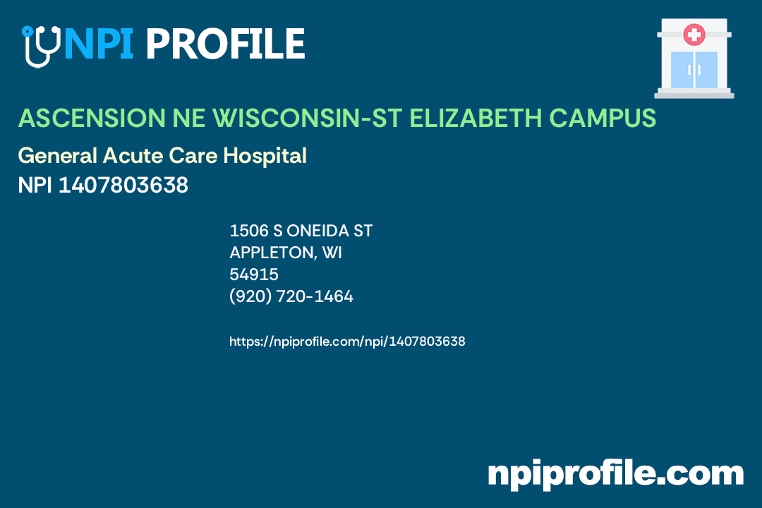 ASCENSION NE WISCONSIN-ST ELIZABETH CAMPUS - NPI 1407803638 - General ...