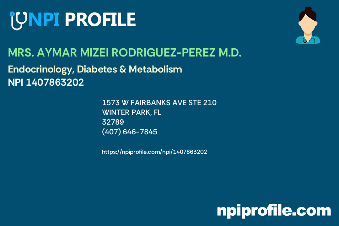 MRS. AYMAR MIZEI RODRIGUEZ-PEREZ M.D. - NPI 1407863202 - Internal ...