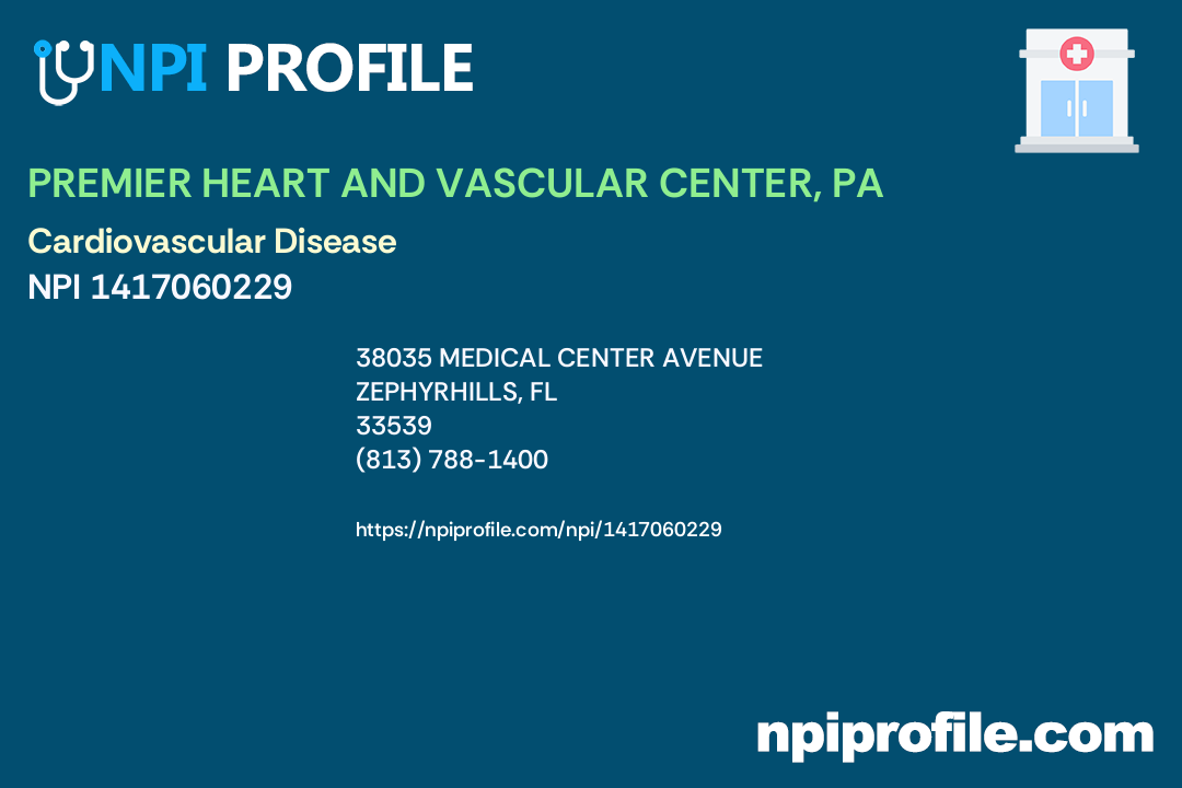 PREMIER HEART AND VASCULAR CENTER, PA - NPI 1417060229 - Internal ...