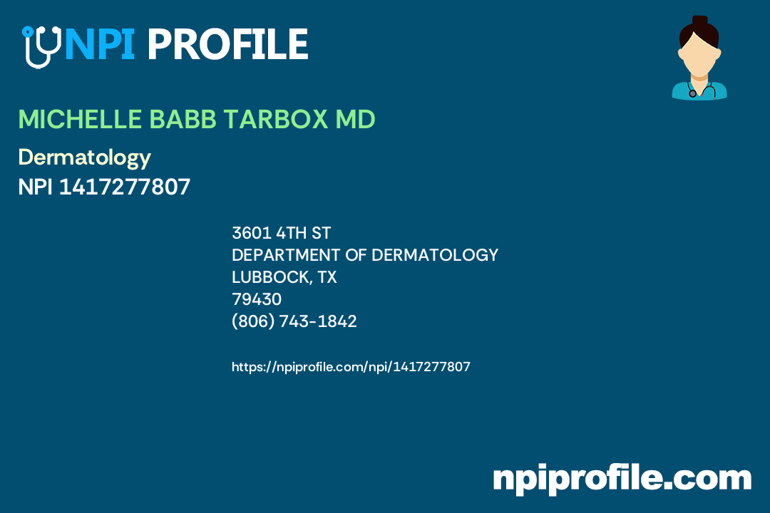 MICHELLE BABB TARBOX MD - NPI 1417277807 - Dermatology in Lubbock, TX