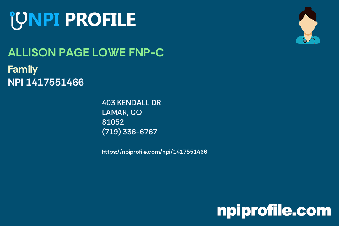 ALLISON PAGE LOWE FNP-C - NPI 1417551466 - Nurse Practitioner in Lamar, CO