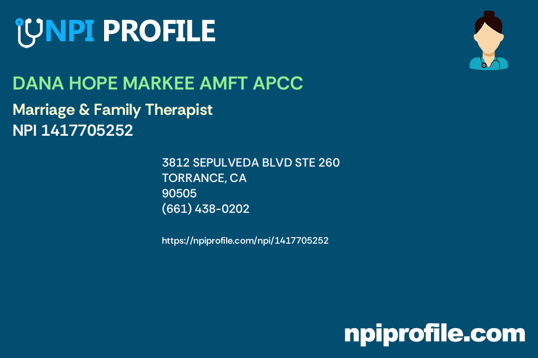 DANA HOPE MARKEE AMFT APCC - Complete NPI Record 1417705252