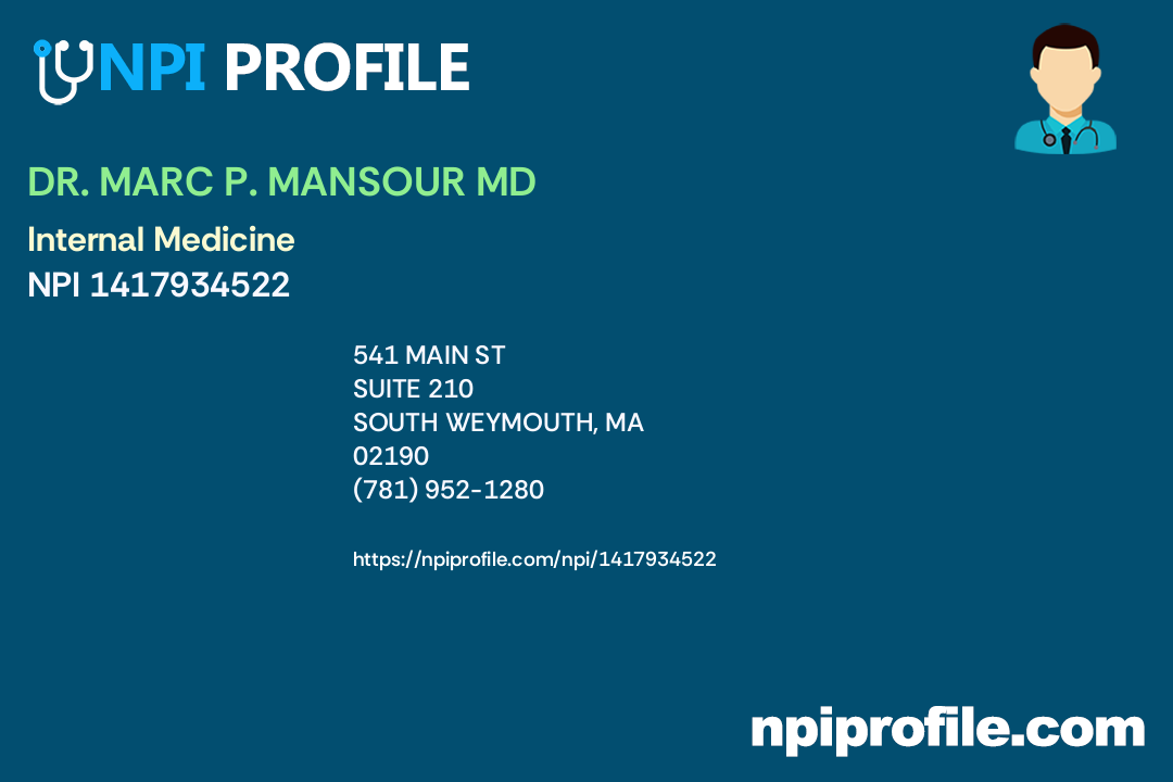 DR. MARC P. MANSOUR MD - NPI 1417934522 - Internal Medicine in South ...