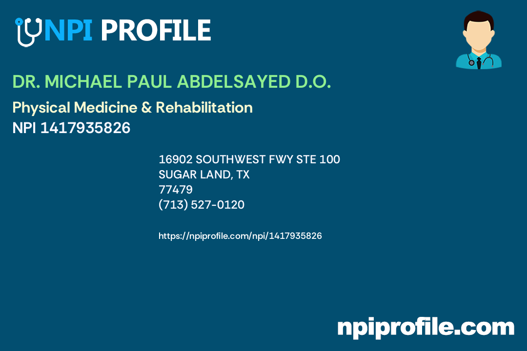 DR. MICHAEL PAUL ABDELSAYED D.O. - NPI 1417935826 - Physical Medicine ...