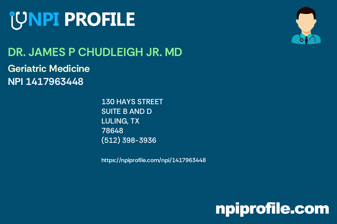 DR. JAMES P CHUDLEIGH JR. MD - NPI 1417963448 - Family Medicine in ...