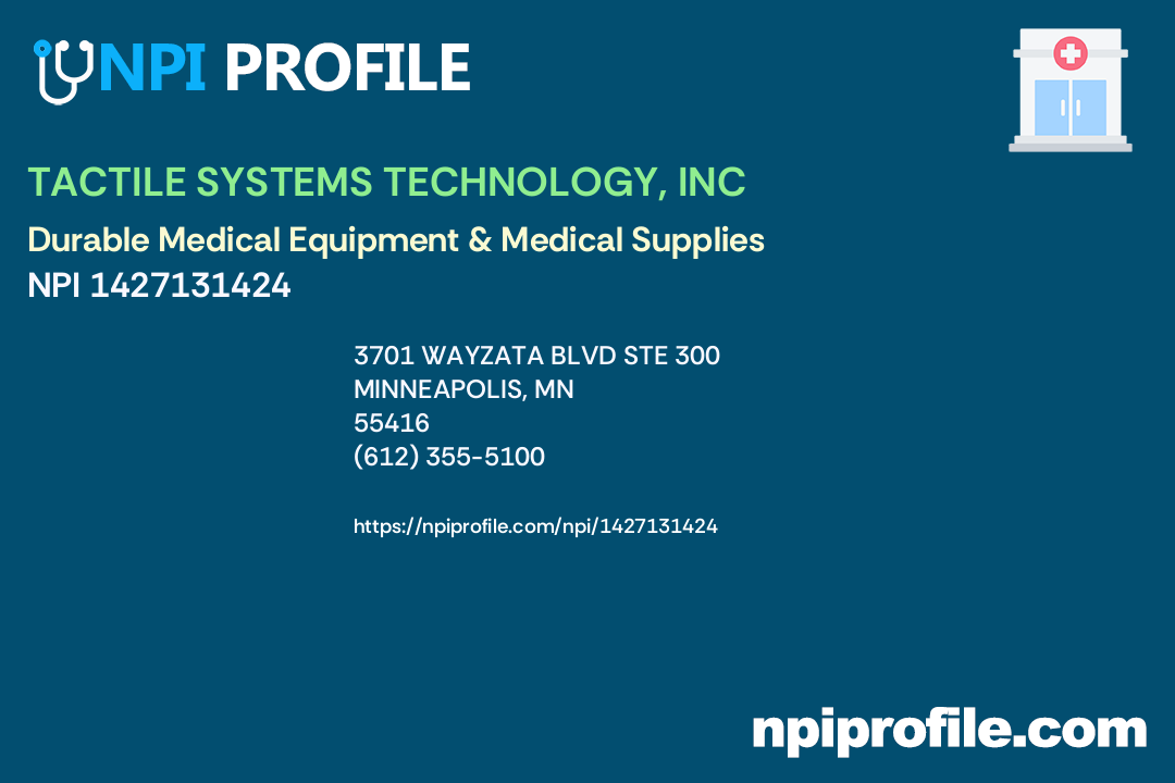 TACTILE SYSTEMS TECHNOLOGY, INC - NPI 1427131424 - Durable Medical Equipment & Medical Supplies ...
