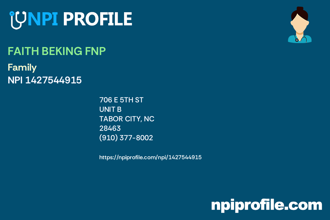 FAITH BEKING FNP - NPI 1427544915 - Nurse Practitioner in Tabor City, NC