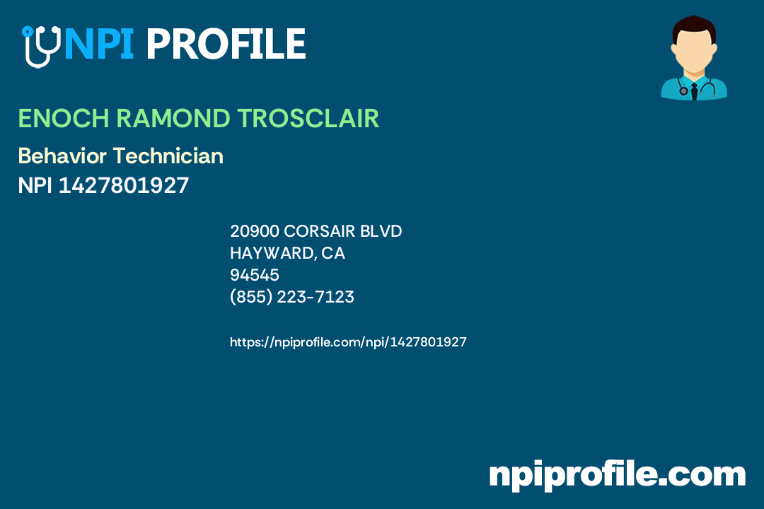 ENOCH RAMOND TROSCLAIR - NPI 1427801927 - Behavior Technician in ...