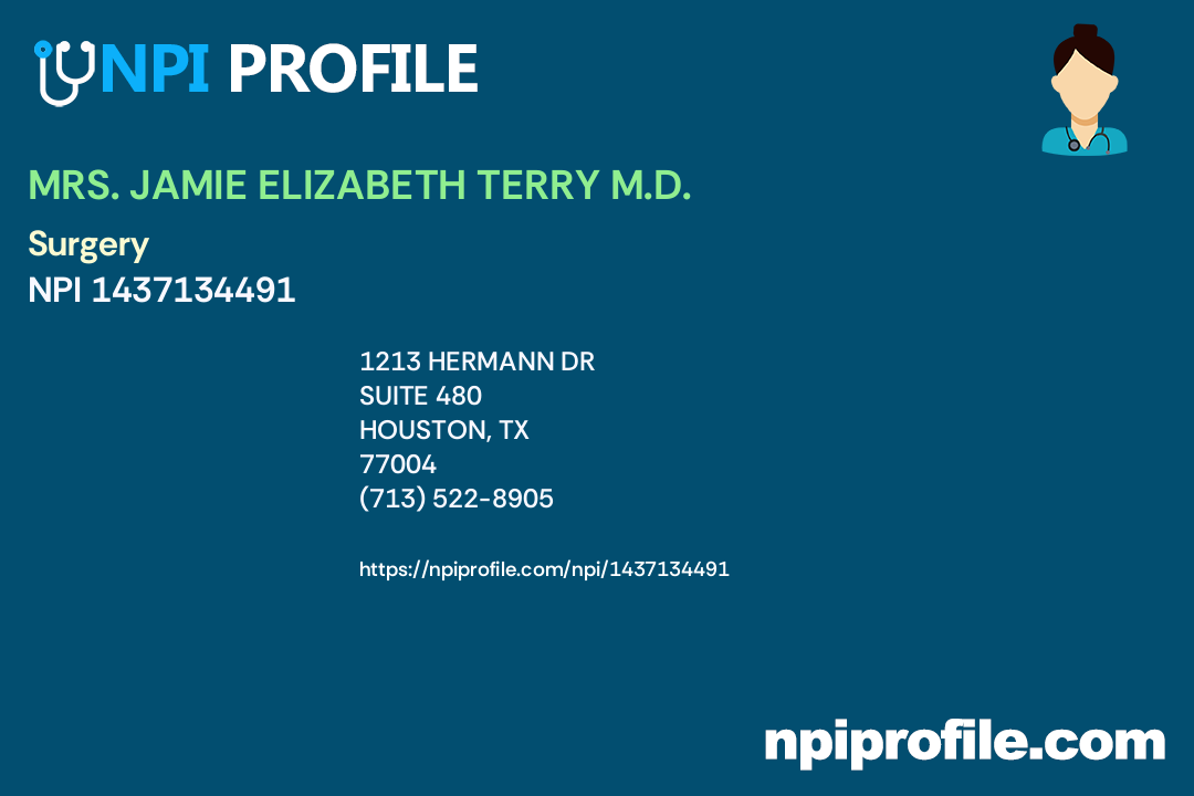 MRS. JAMIE ELIZABETH TERRY M.D. - NPI 1437134491 - Surgery in Houston, TX