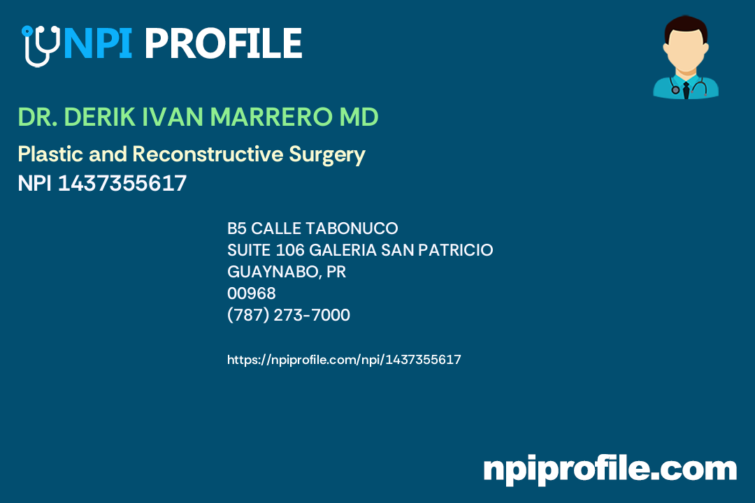 DR. DERIK IVAN MARRERO MD - NPI 1437355617 - Surgery in Guaynabo, PR