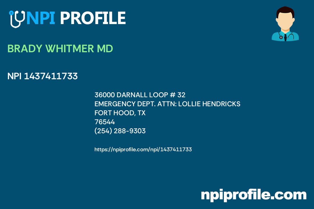 BRADY WHITMER MD - NPI 1437411733 - Emergency Medicine in Fort Hood, TX
