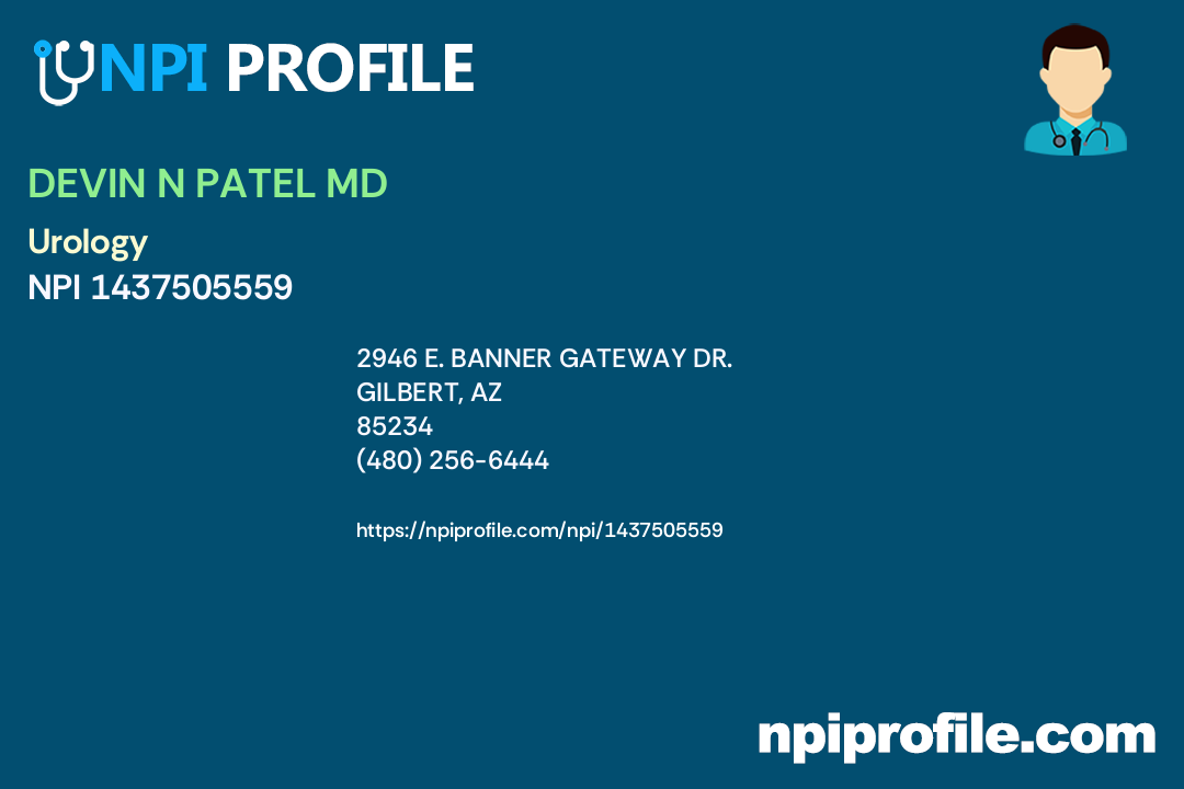 DEVIN N PATEL MD - NPI 1437505559 - Urology in Gilbert, AZ