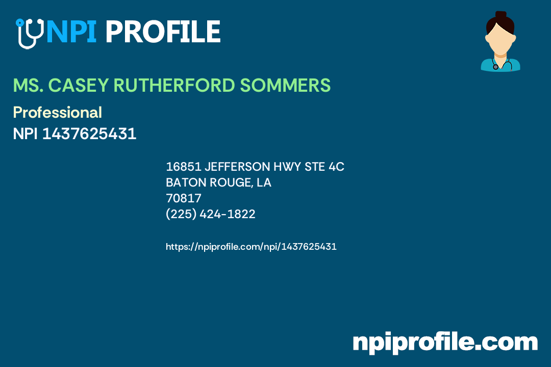 MS. CASEY RUTHERFORD SOMMERS - NPI 1437625431 - Counselor in Baton ...