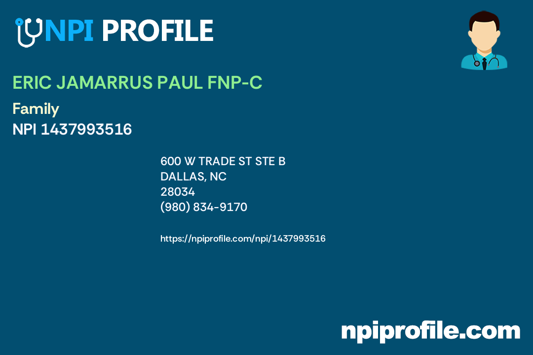ERIC JAMARRUS PAUL FNP-C - NPI 1437993516 - Nurse Practitioner in ...