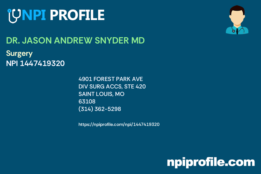 DR. JASON ANDREW SNYDER MD - NPI 1447419320 - Surgery in Saint Louis, MO