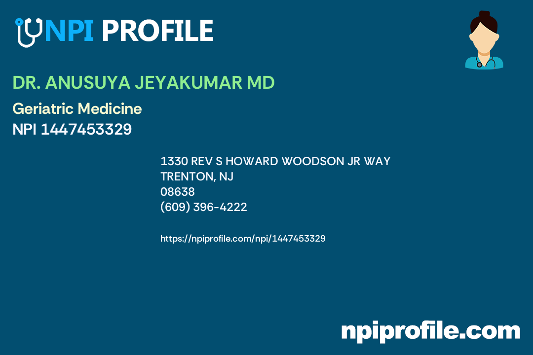 DR. ANUSUYA JEYAKUMAR MD - NPI 1447453329 - Internal Medicine in ...