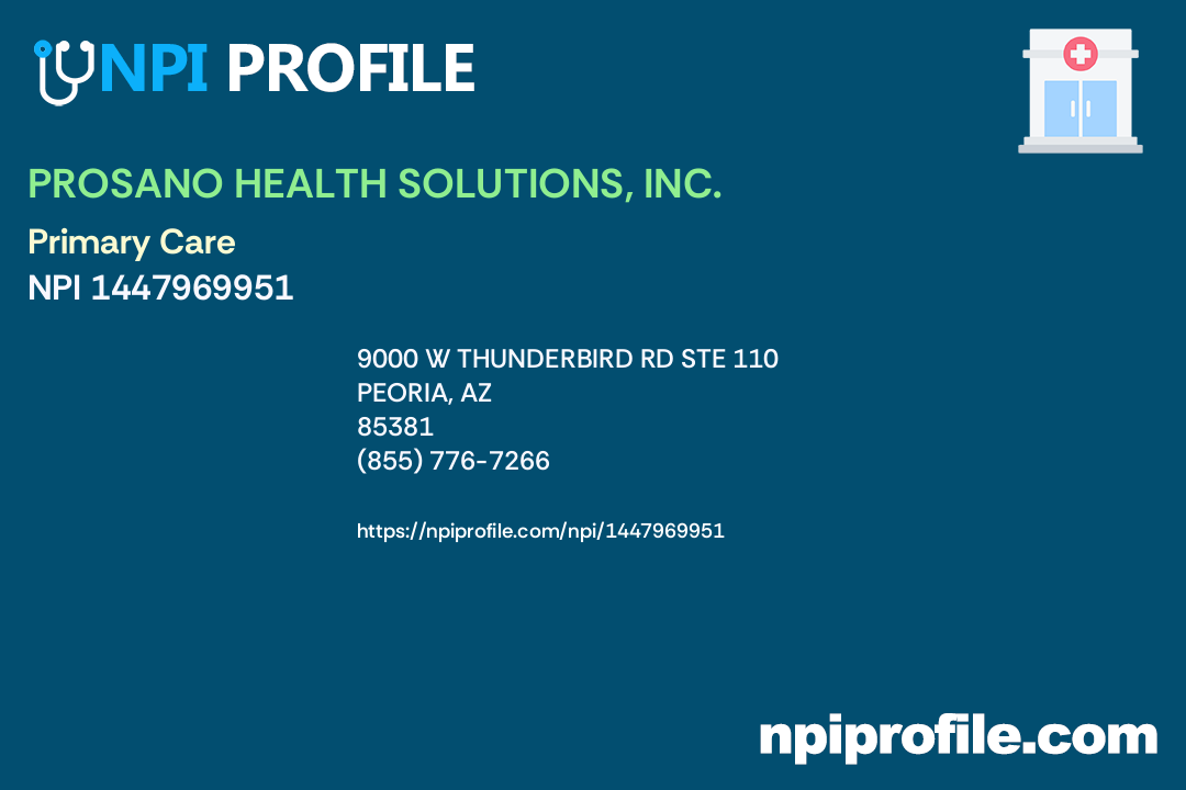 PROSANO HEALTH SOLUTIONS, INC. - NPI 1447969951 - Clinic/Center in ...