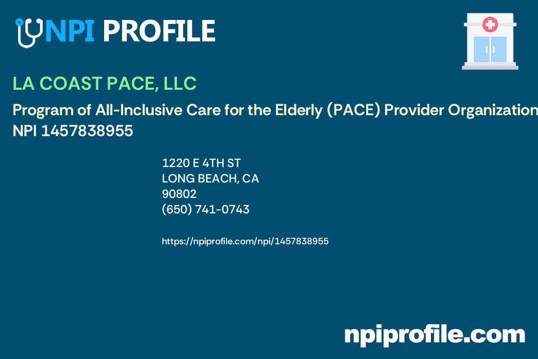 LA COAST PACE, LLC - NPI 1457838955 - Program of All-Inclusive Care for ...