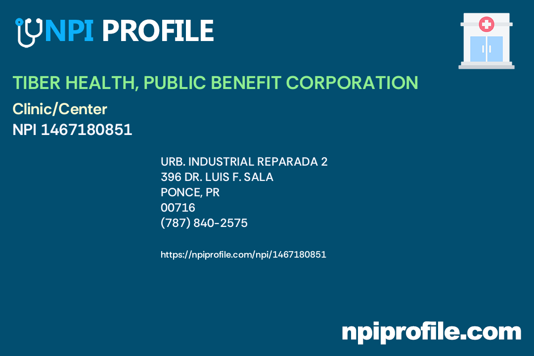TIBER HEALTH, PUBLIC BENEFIT CORPORATION - NPI 1467180851 - Clinic ...