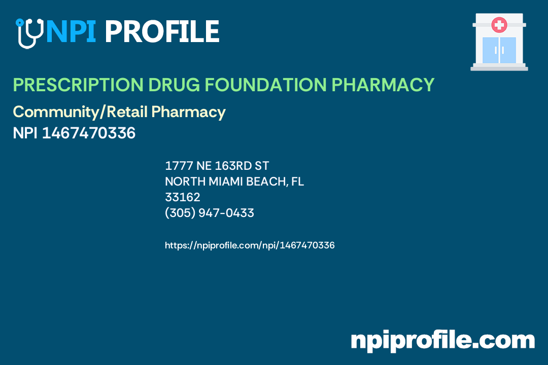 PRESCRIPTION DRUG FOUNDATION PHARMACY - NPI 1467470336 - Pharmacy in ...