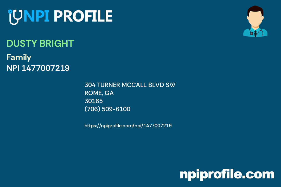 DUSTY BRIGHT - NPI 1477007219 - Nurse Practitioner in Rome, GA