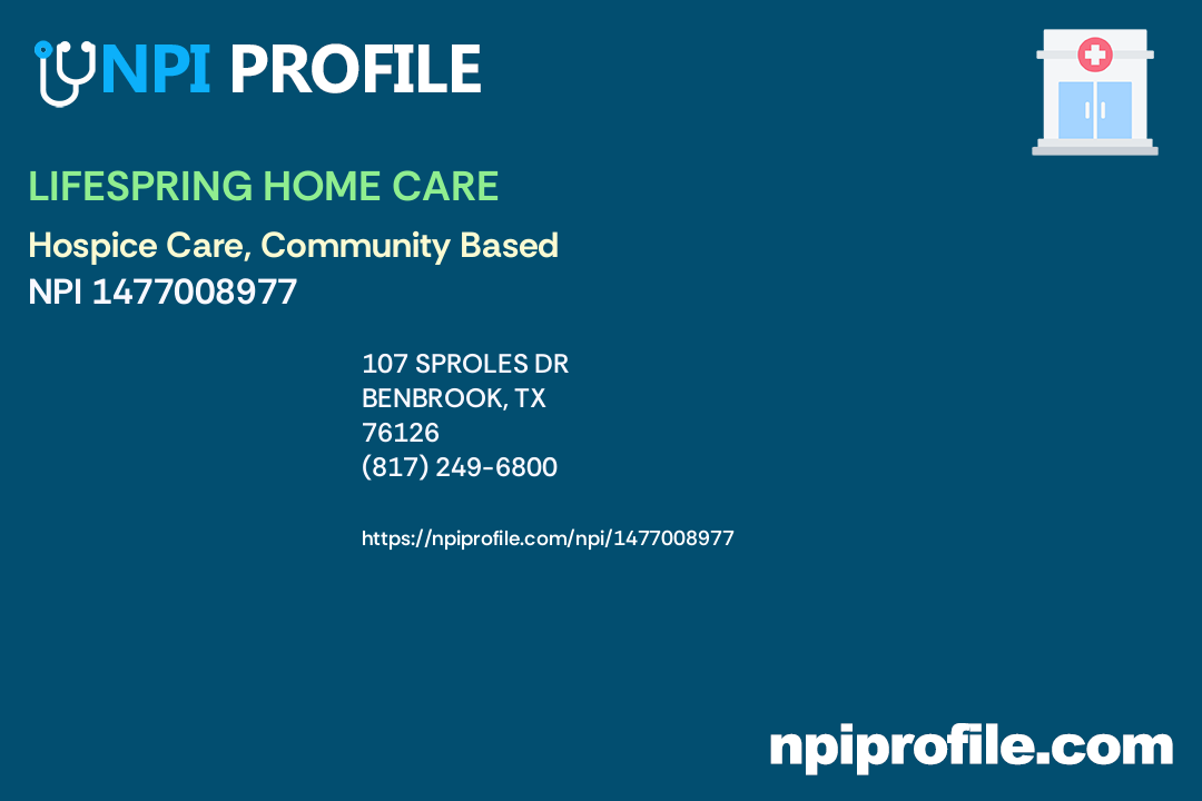 LIFESPRING HOME CARE - NPI 1477008977 - Hospice Care, Community Based ...