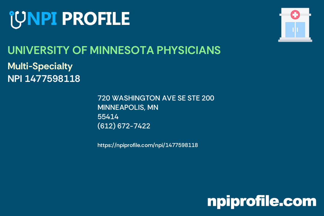 UNIVERSITY OF MINNESOTA PHYSICIANS - NPI 1477598118 - Clinic/Center in Minneapolis, MN