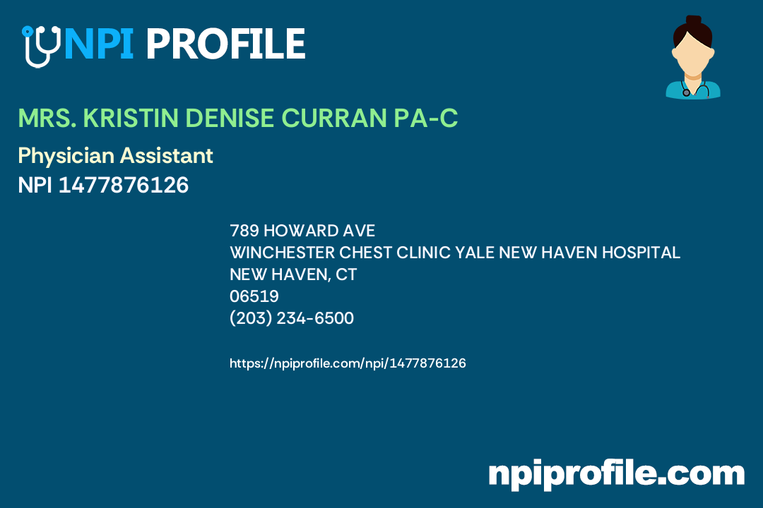 MRS. KRISTIN DENISE CURRAN PA-C - NPI 1477876126 - Physician Assistant ...
