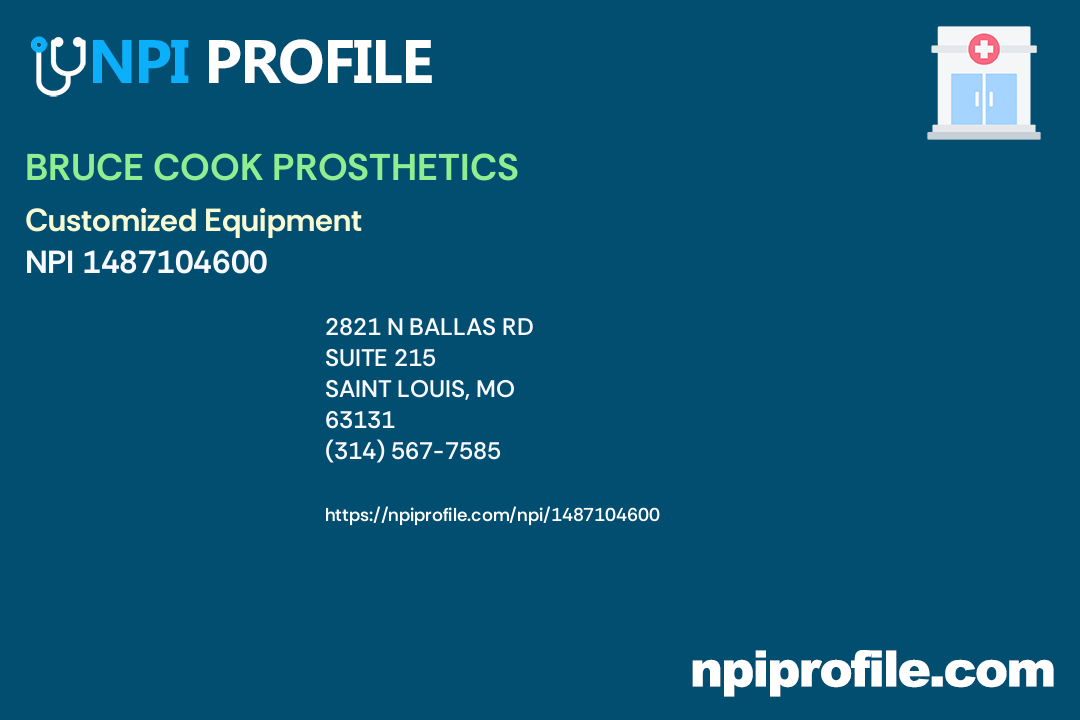 BRUCE COOK PROSTHETICS - NPI 1487104600 - Durable Medical Equipment & Medical Supplies in Saint ...
