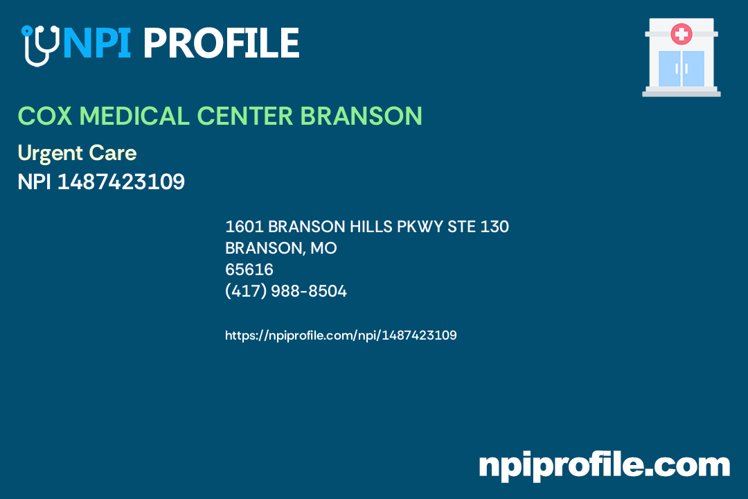 COX MEDICAL CENTER BRANSON - NPI 1487423109 - Clinic/Center in Branson, MO