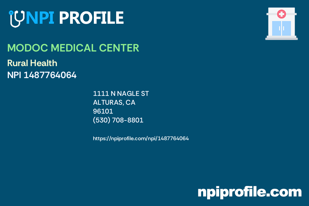 MODOC MEDICAL CENTER - NPI 1487764064 - Clinic/Center in Alturas, CA