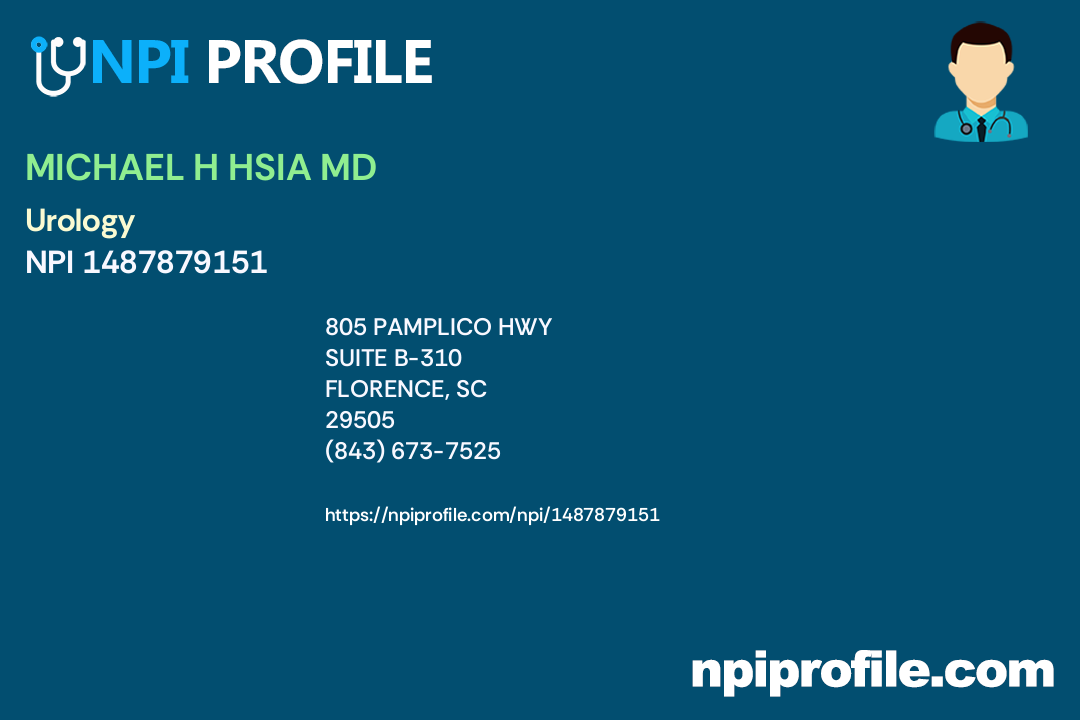 MICHAEL H HSIA MD - NPI 1487879151 - Urology in Florence, SC