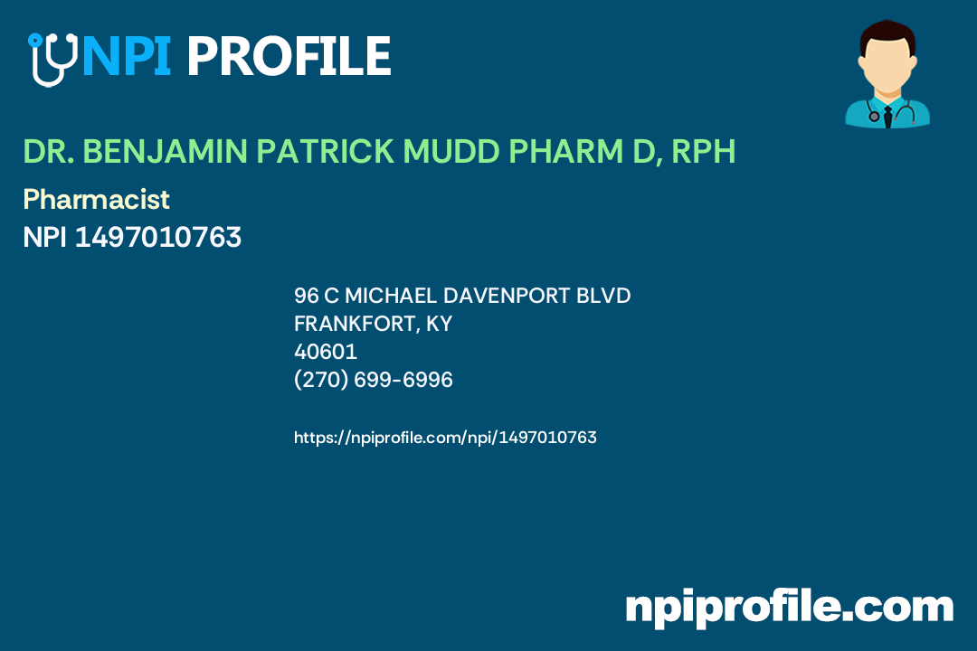 DR. BENJAMIN PATRICK MUDD PHARM D, RPH - NPI 1497010763 - Pharmacist in ...