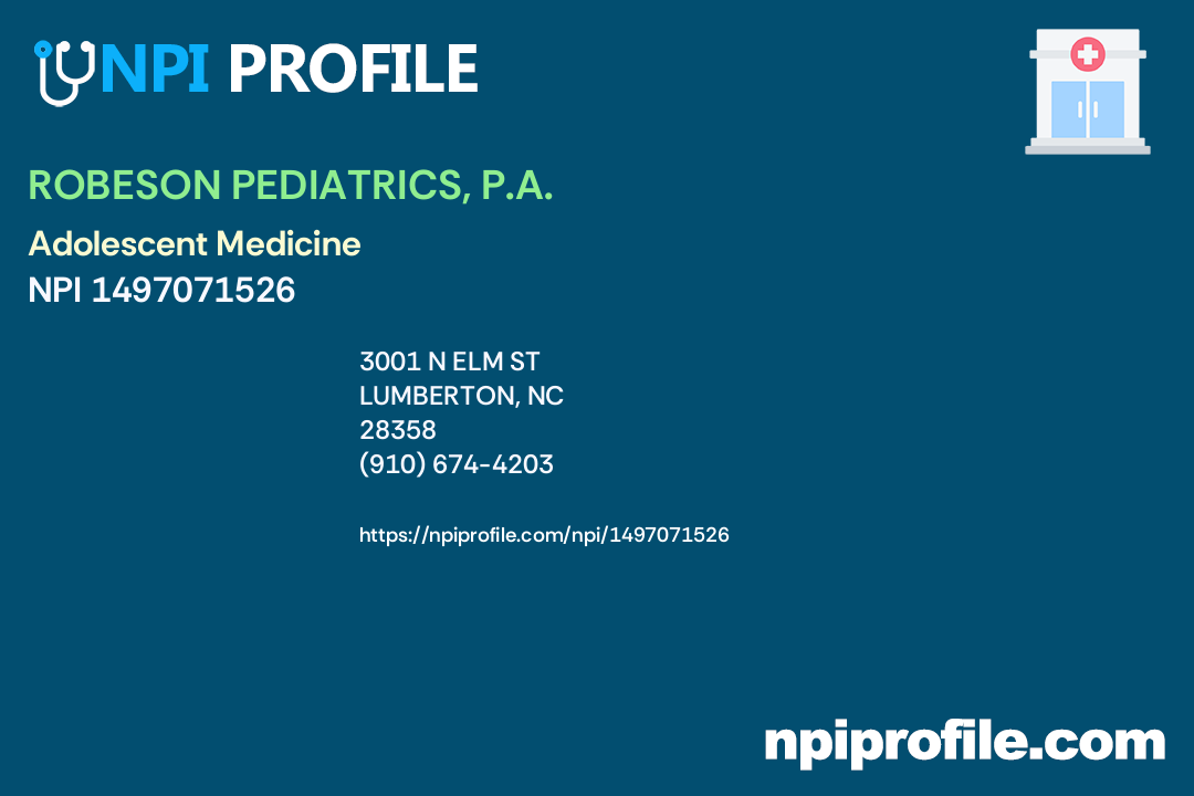 ROBESON PEDIATRICS, P.A. - NPI 1497071526 - Pediatrics in Lumberton, NC