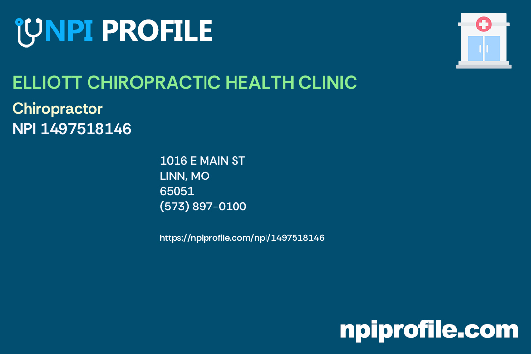 ELLIOTT CHIROPRACTIC HEALTH CLINIC - NPI 1497518146 - Chiropractor in ...