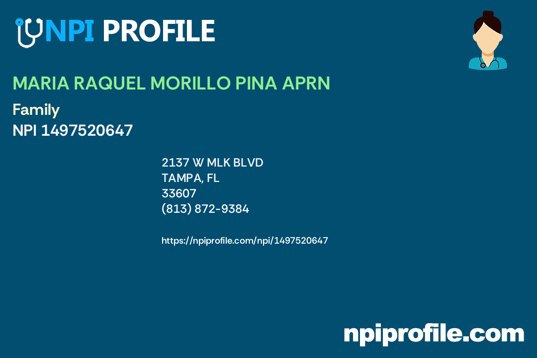 MARIA RAQUEL MORILLO PINA APRN - NPI 1497520647 - Nurse Practitioner in ...