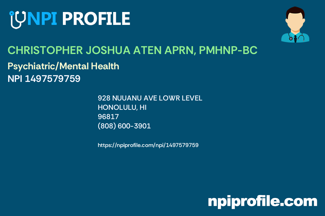 CHRISTOPHER JOSHUA ATEN APRN, PMHNP-BC - NPI 1497579759 - Nurse ...
