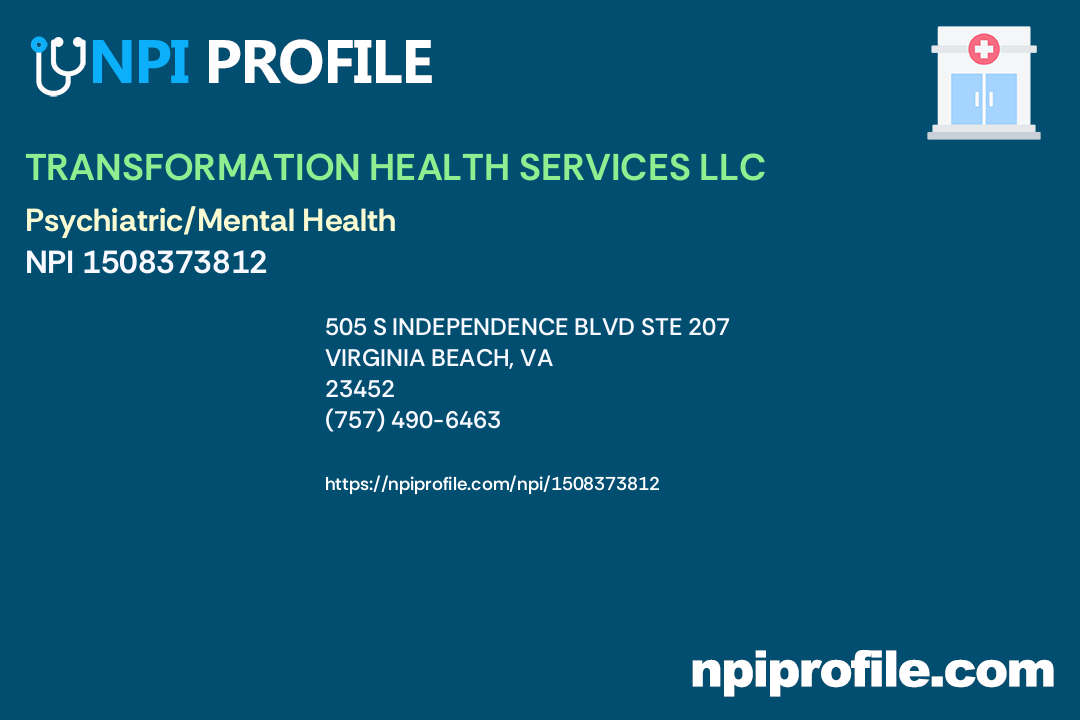 TRANSFORMATION HEALTH SERVICES LLC - NPI 1508373812 - Nurse ...