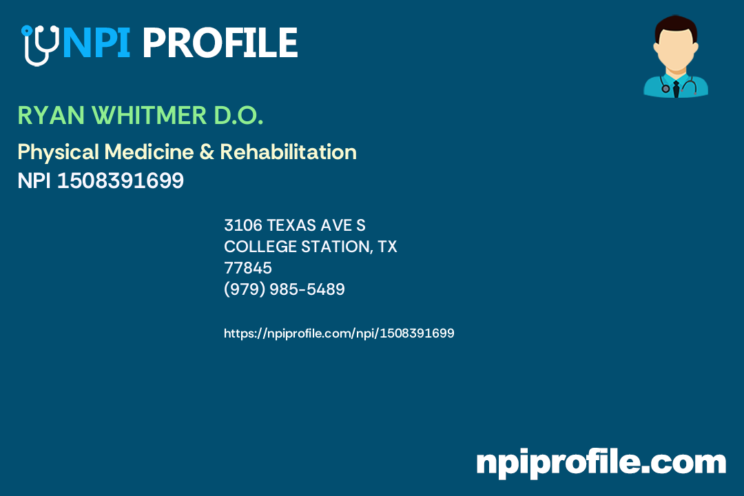RYAN WHITMER D.O. - NPI 1508391699 - Physical Medicine & Rehabilitation ...