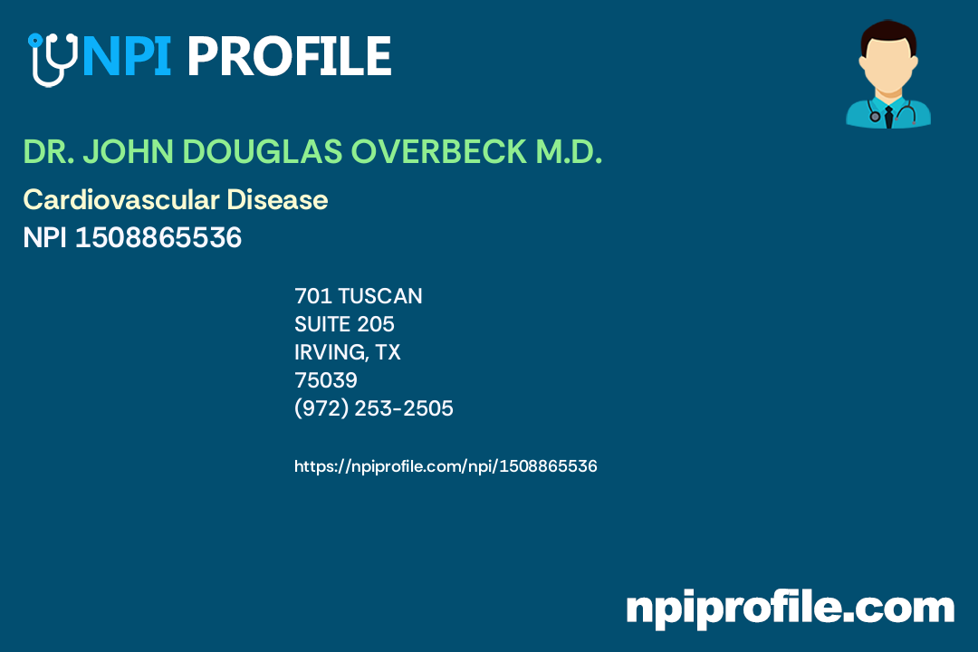 DR. JOHN DOUGLAS OVERBECK M.D. - NPI 1508865536 - Internal Medicine in ...
