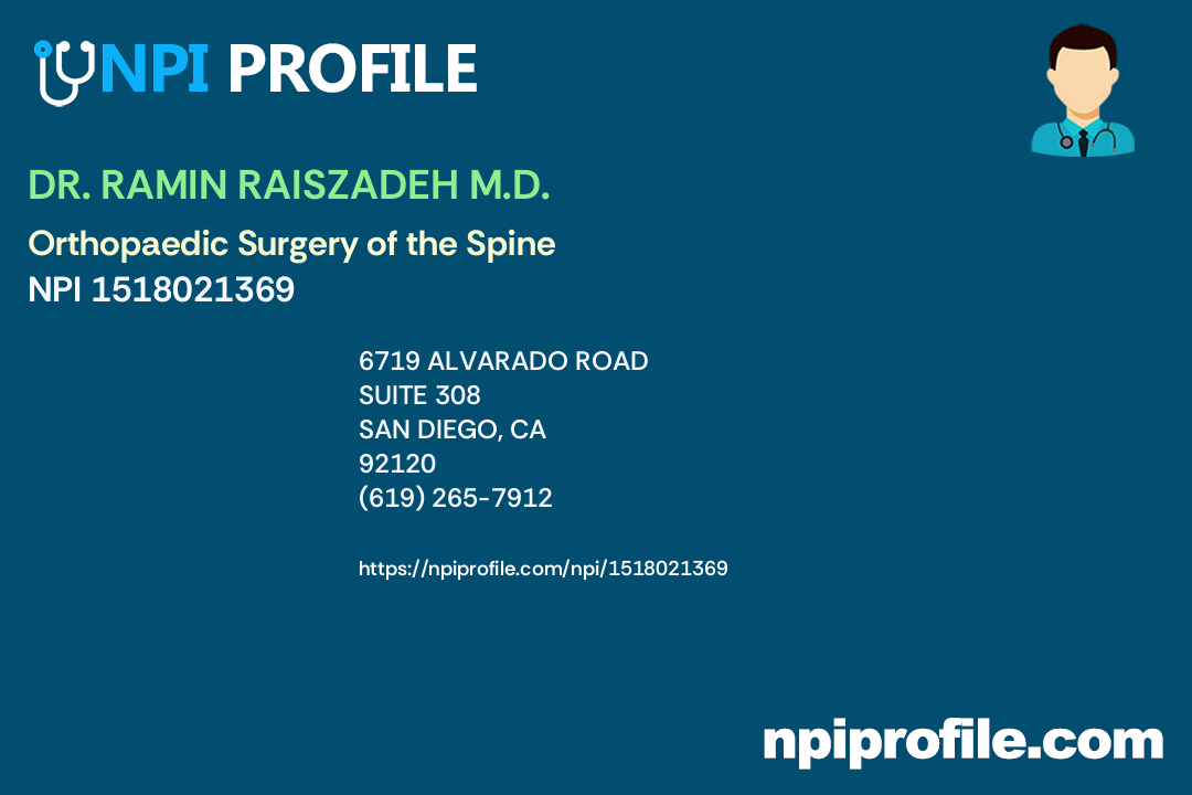 DR. RAMIN RAISZADEH M.D. - NPI 1518021369 - Orthopaedic Surgery in San ...