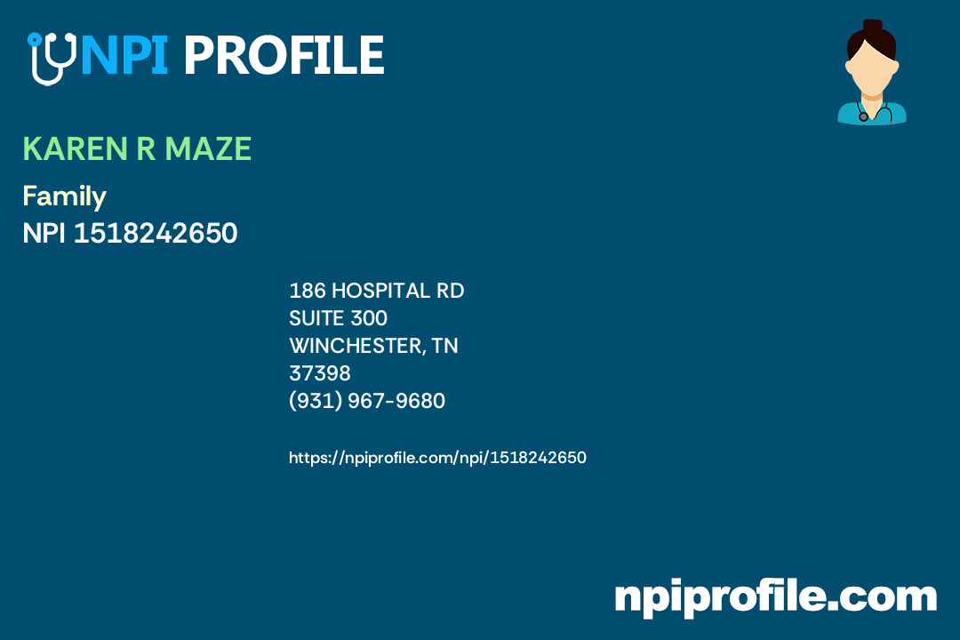KAREN R MAZE - NPI 1518242650 - Nurse Practitioner in Winchester, TN