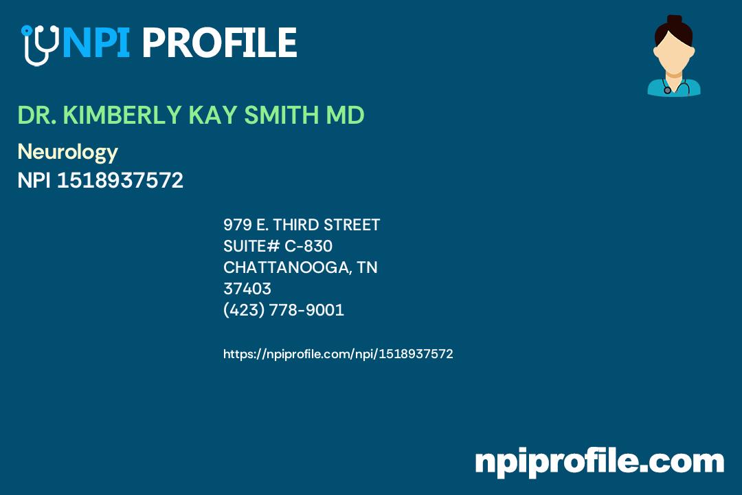 DR. KIMBERLY KAY SMITH MD - NPI 1518937572 - Psychiatry & Neurology in ...