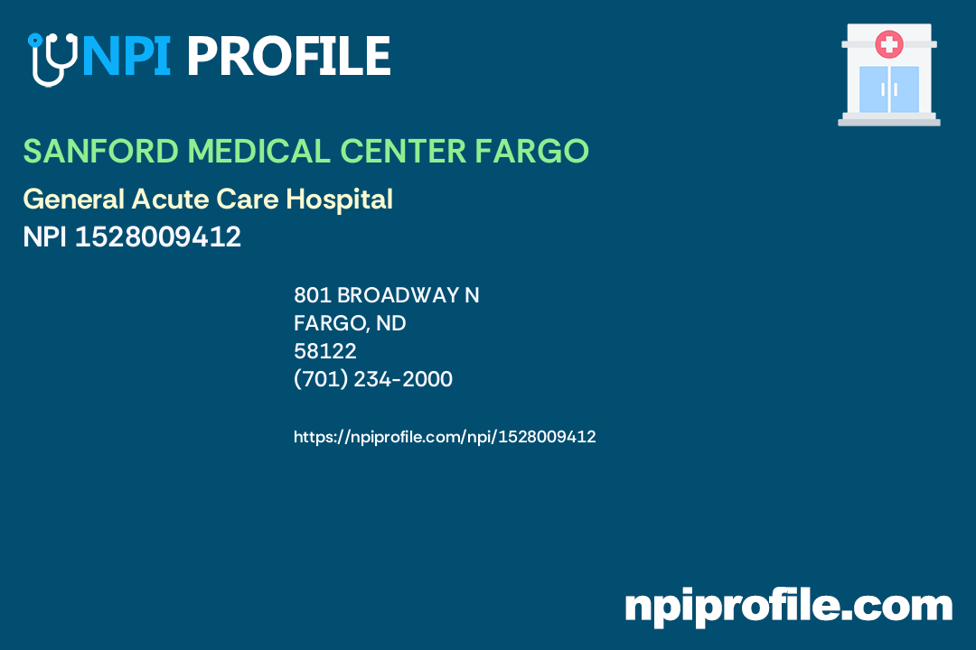 SANFORD MEDICAL CENTER FARGO - NPI 1528009412 - General Acute Care ...