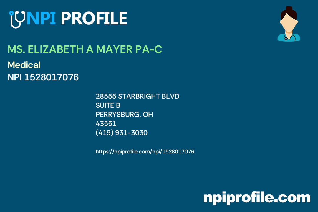 MS. ELIZABETH A MAYER PA-C - NPI 1528017076 - Physician Assistant in ...